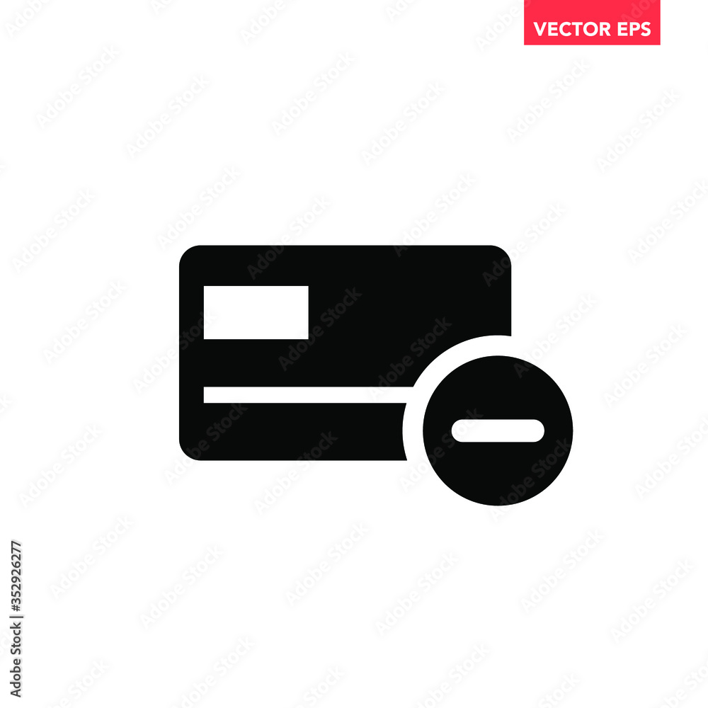 Soiled black debit or credit card remove icon, simple failed commercial ...