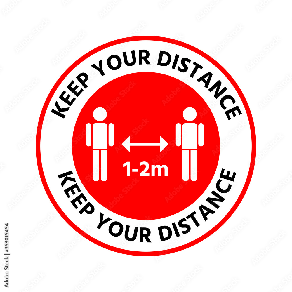 Warning sign sticker reminding the importance of keeping the 1 m ...