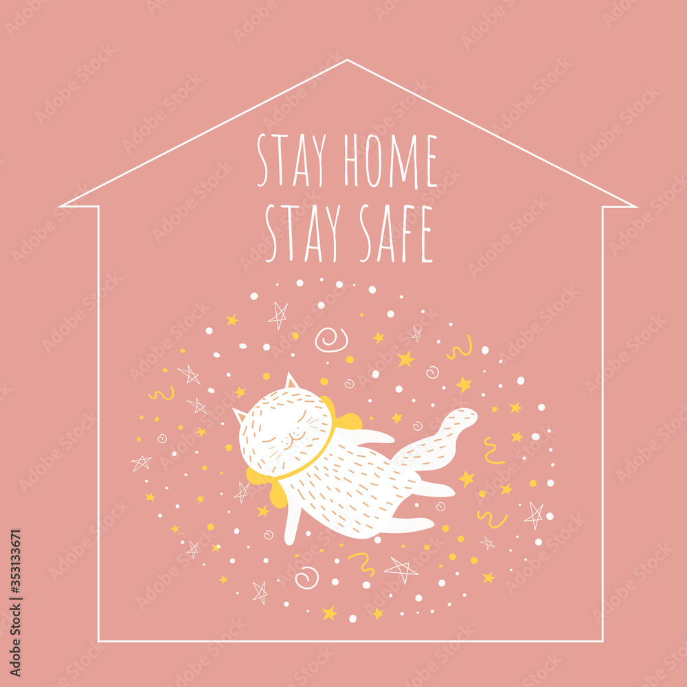 Stay home. Stay safe. White cat in the house on a pink background. Motivational phrase for a ...