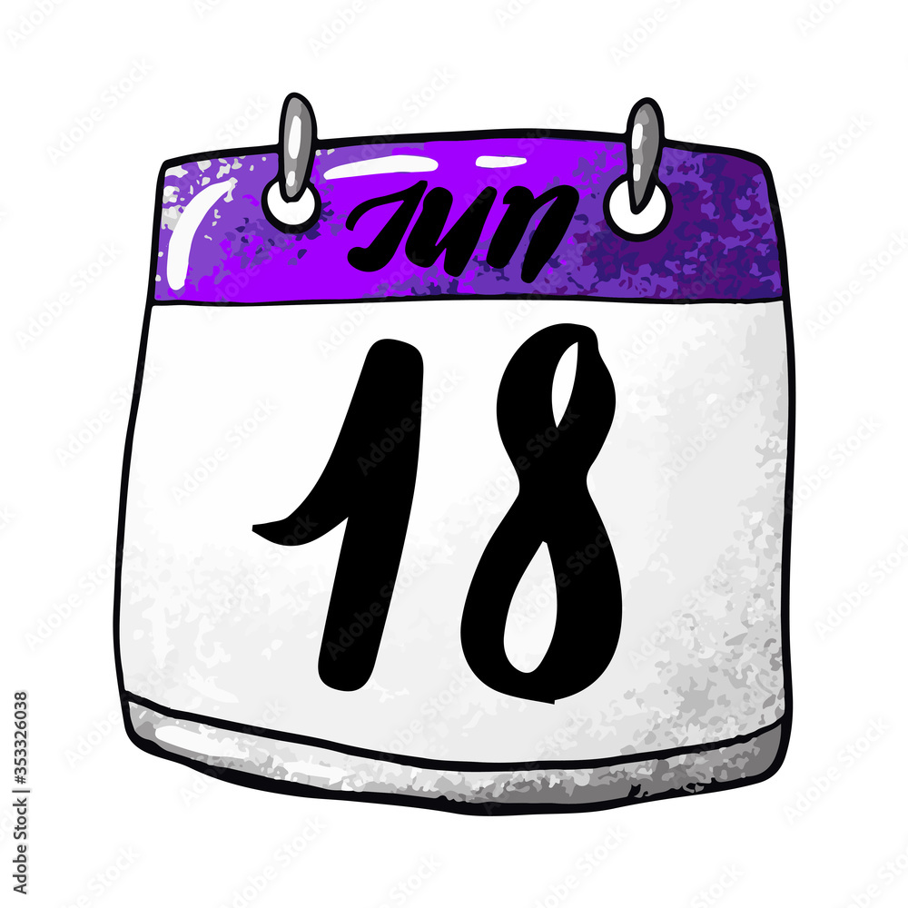 Calendar with the date of June 18 on a white background. Holiday Day of ...