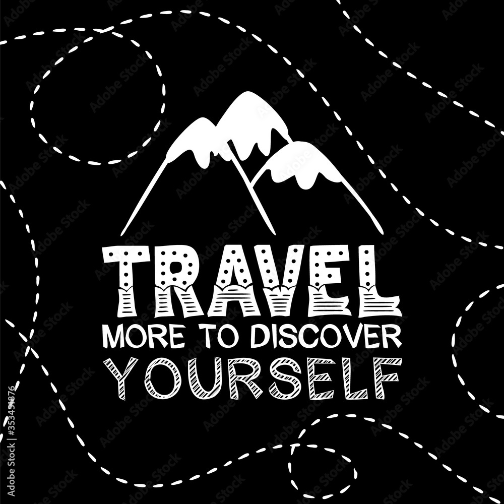 Travel slogan in chalk style. Lettering of the phrase "Travel more to ...