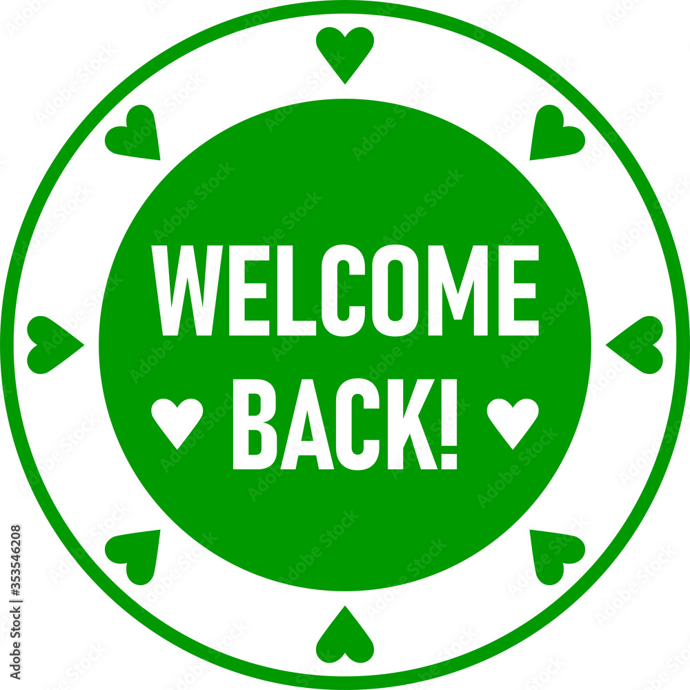 Welcome Back Round Circle Badge or Sticker Icon with Heart Shapes ...