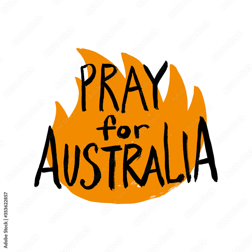Vecteur Stock Caption text Pray for Australia lettering. Big fire on a ...