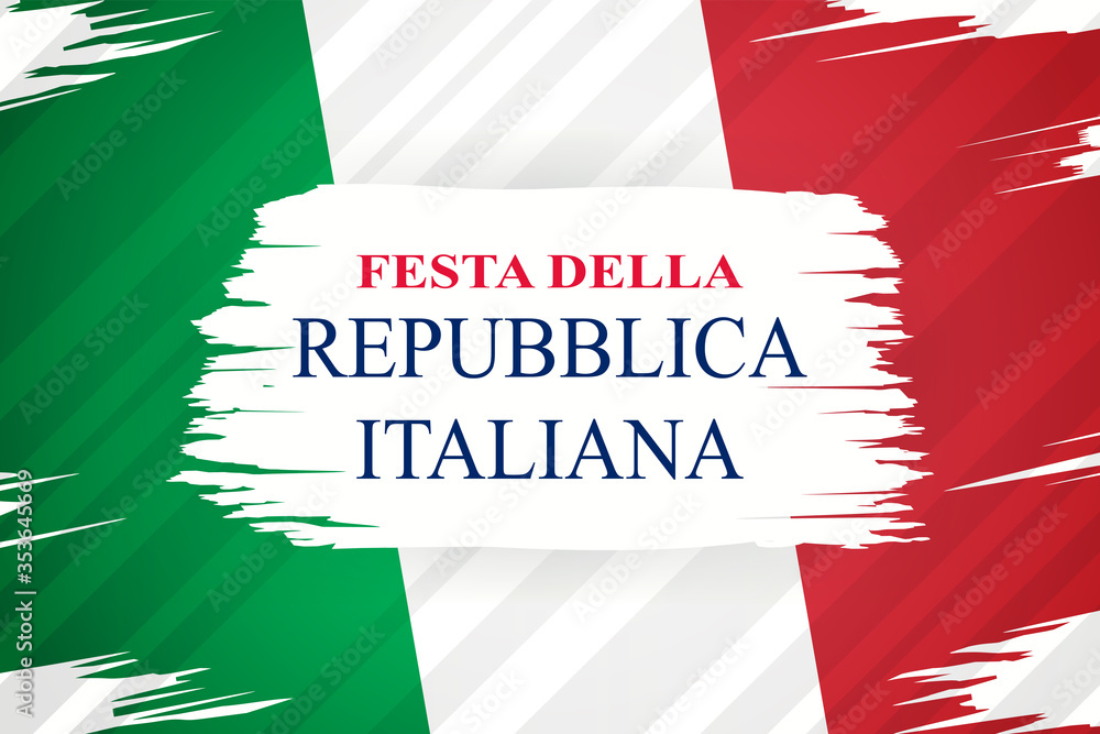 Italian Republic Day card, poster, banner. State flag and text "festa ...