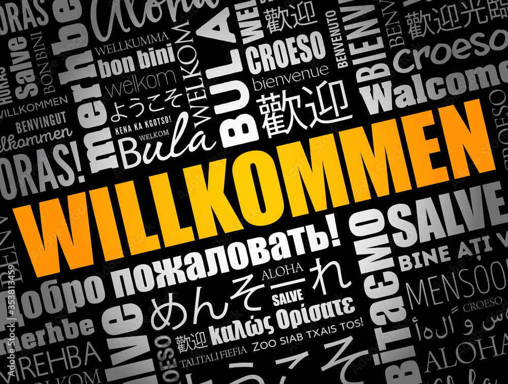 Willkommen (Welcome in German) word cloud in different languages ...