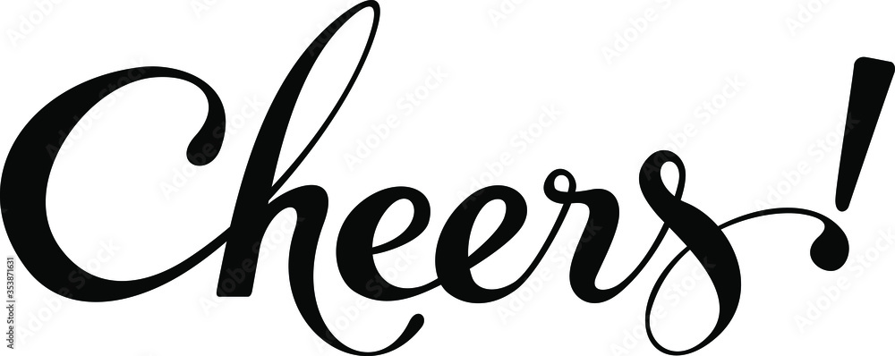Cheers - custom calligraphy text Stock Vector | Adobe Stock