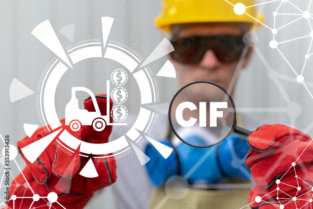 CIF Cost Insurance Freight Industrial Concept. Cargo Insured Value ...