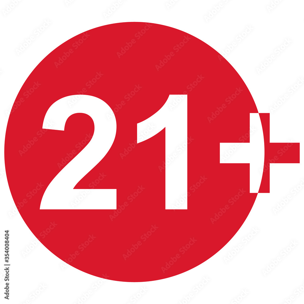 21+ restriction flat sign isolated in red circle. Age limit symbol. No ... 21+ restriction flat sign isolated in red circle. Age limit symbol. No ...