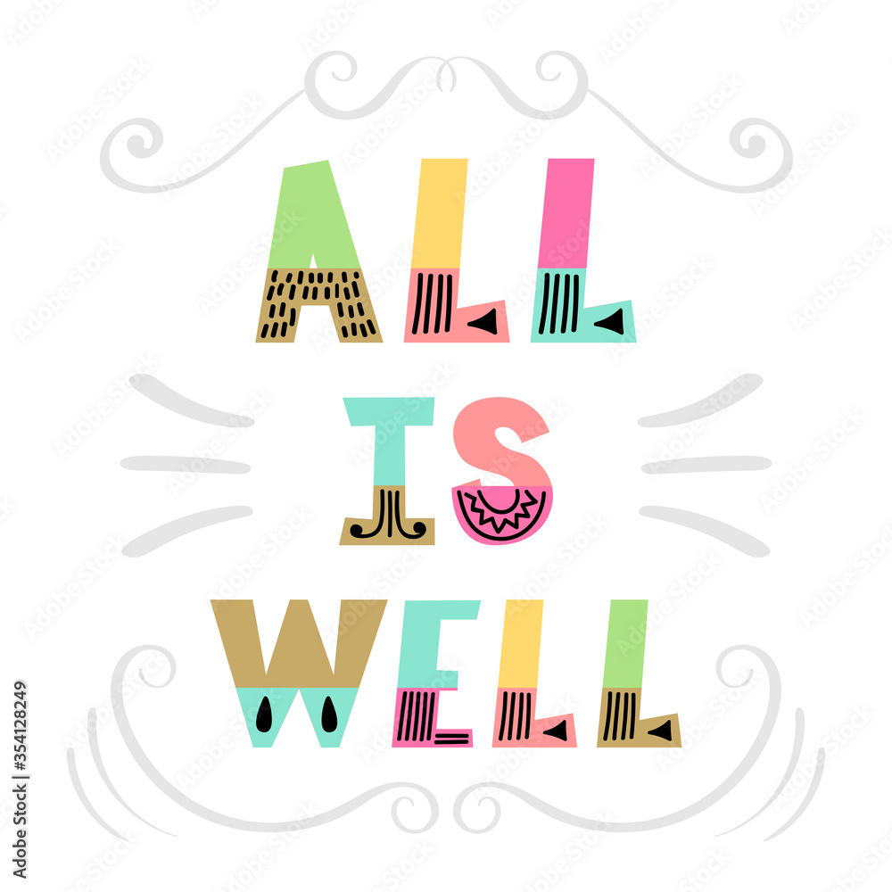 All is well. Handwritten lettering. Hand drawn motivational phrase for ...