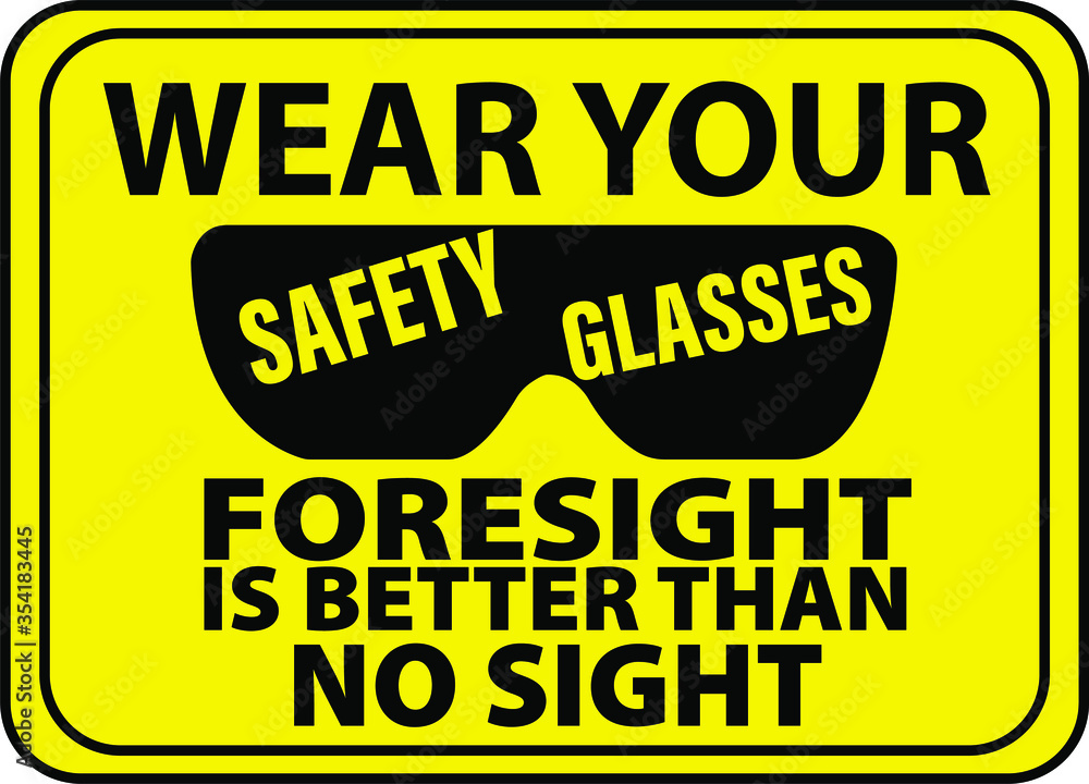 Wear your safety glasses sign Stock Vector | Adobe Stock