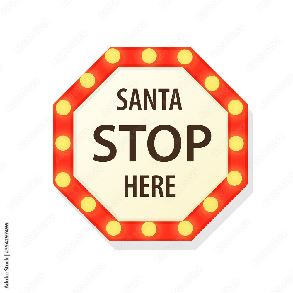 Santa stop here marquee sign. Clipart image isolated on white ...