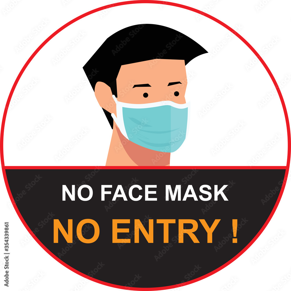 No face mask, no entry to protect and prevent from Coronavirus or Covid ...