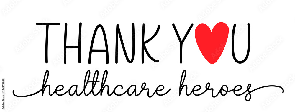 Thank you healthcare heroes. Vector brush lettering typography text ...