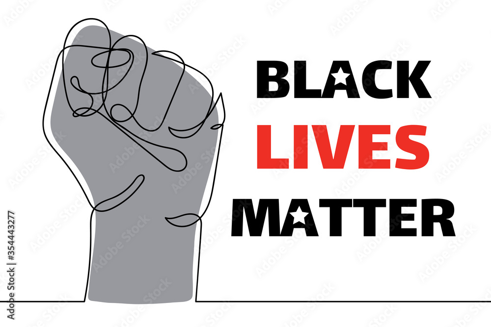Black lives matter. Strong fist raised up, one line drawing. Continuous ...