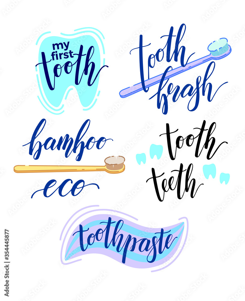Set of dental lettering. Calligraphy inscription bamboo toothbrush, my ...