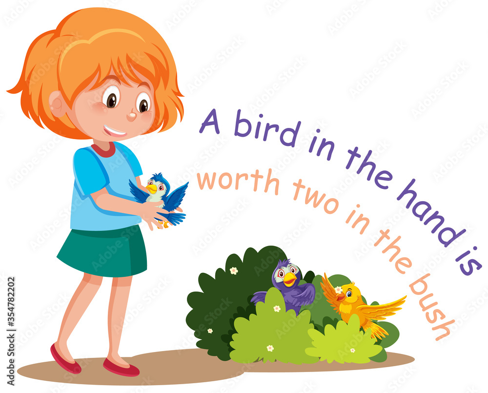 English idiom with picture description for a bird in the hand is worth ...