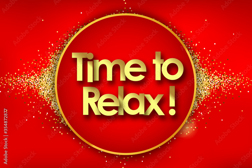 Time to Relax in golden circle stars and yellow background Stock Photo ...