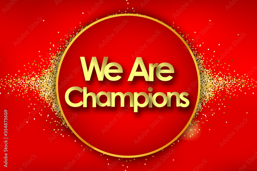 We Are Champions in golden circle stars and yellow background Stock ...