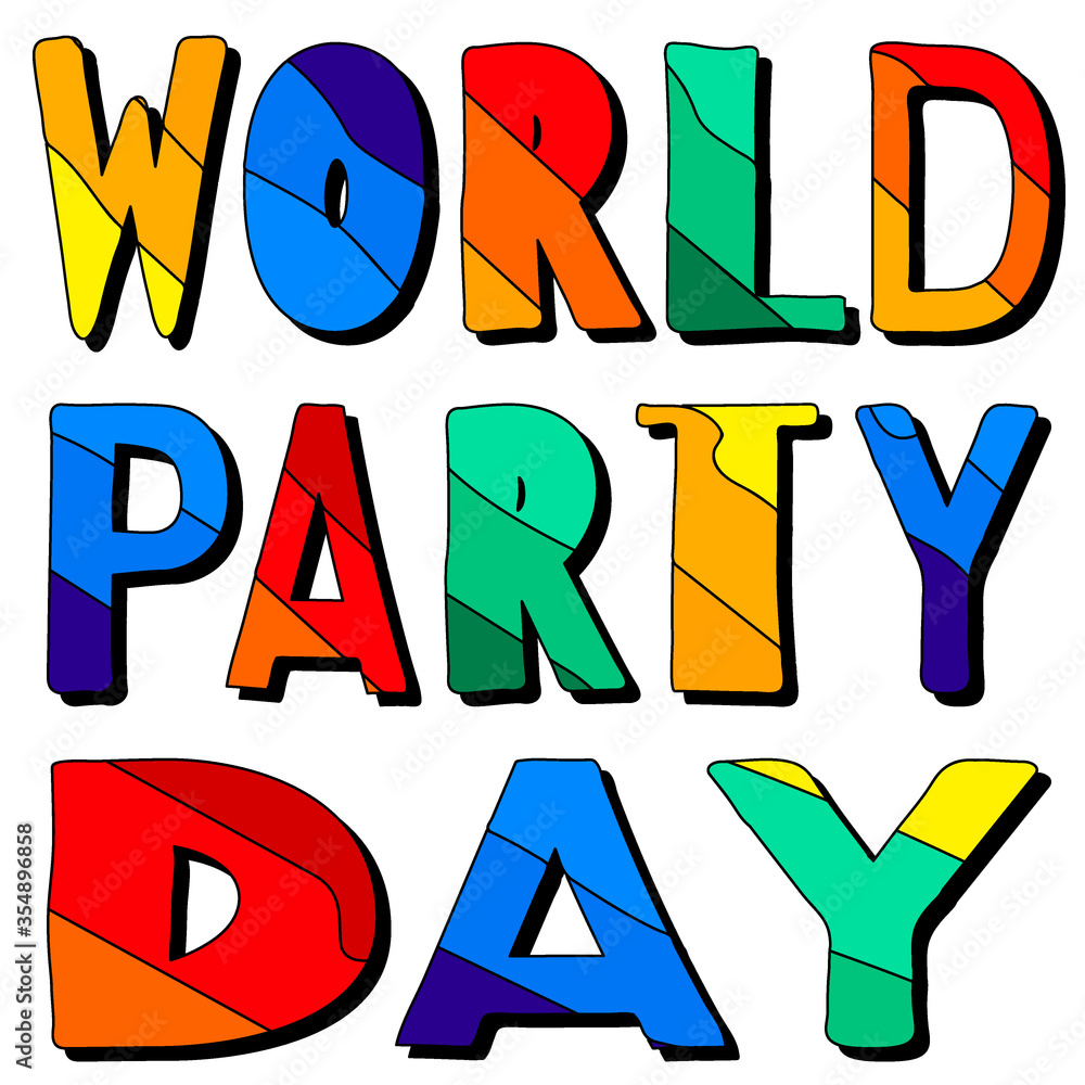 World Party Day. Multicolored bright funny cartoon colorful cute ...