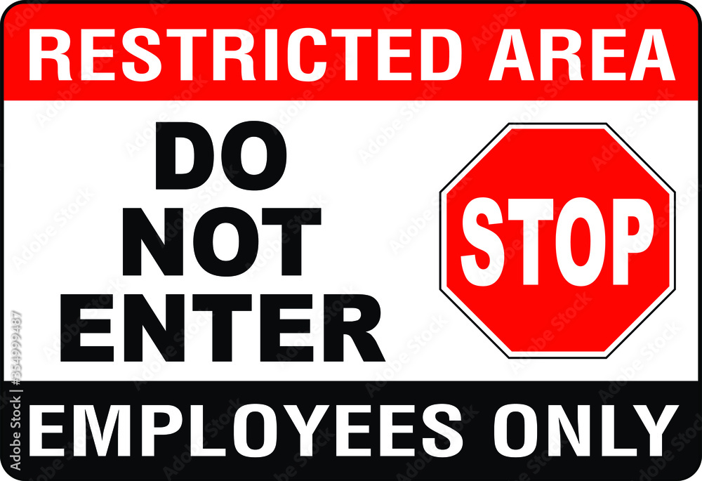 do not enter employees only restricted area keep out vector sign Stock ...