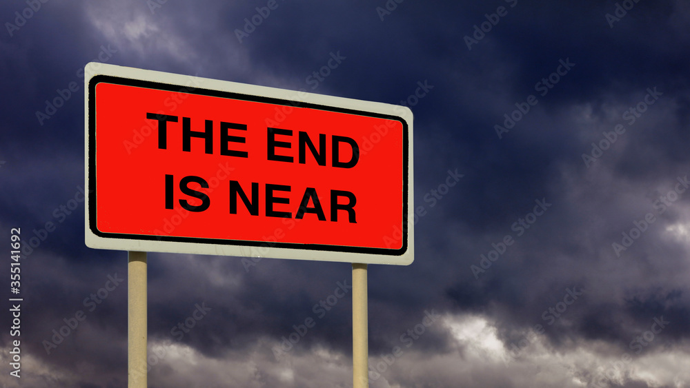 Poster The end is near red warning sign with gathering dark storm ...