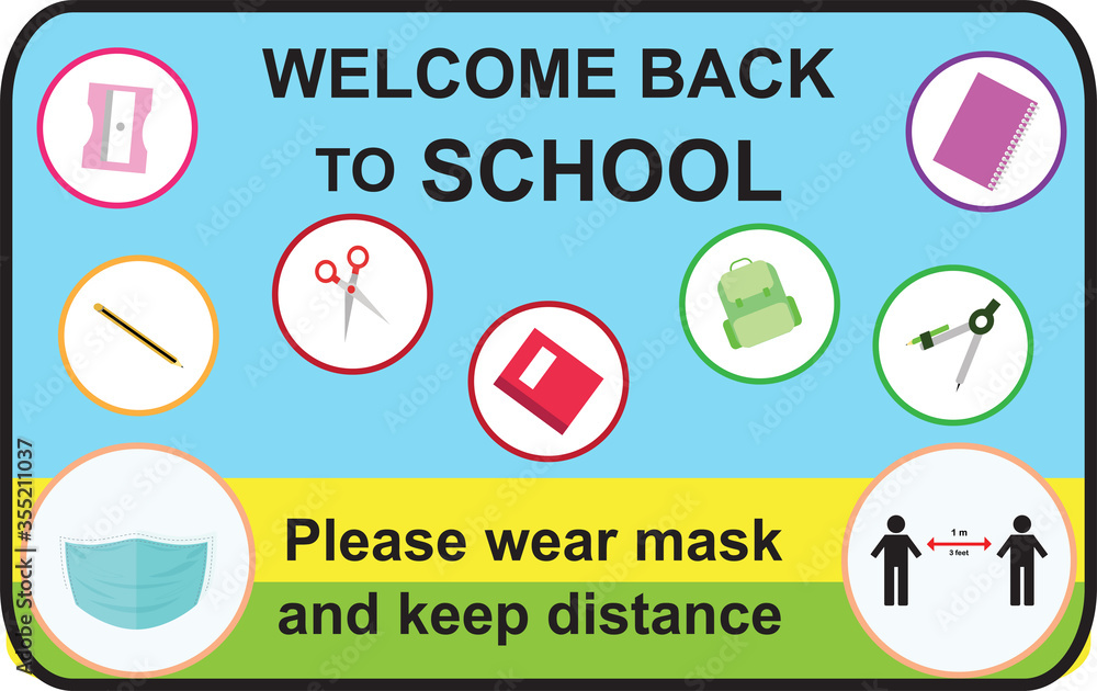 Welcome back to school, keep your distance and wear a mask, vector ...