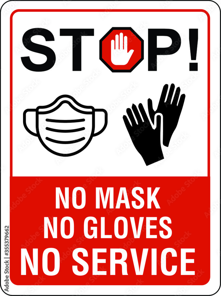 No mask no gloves no service wear mask before enter door sign notice ...