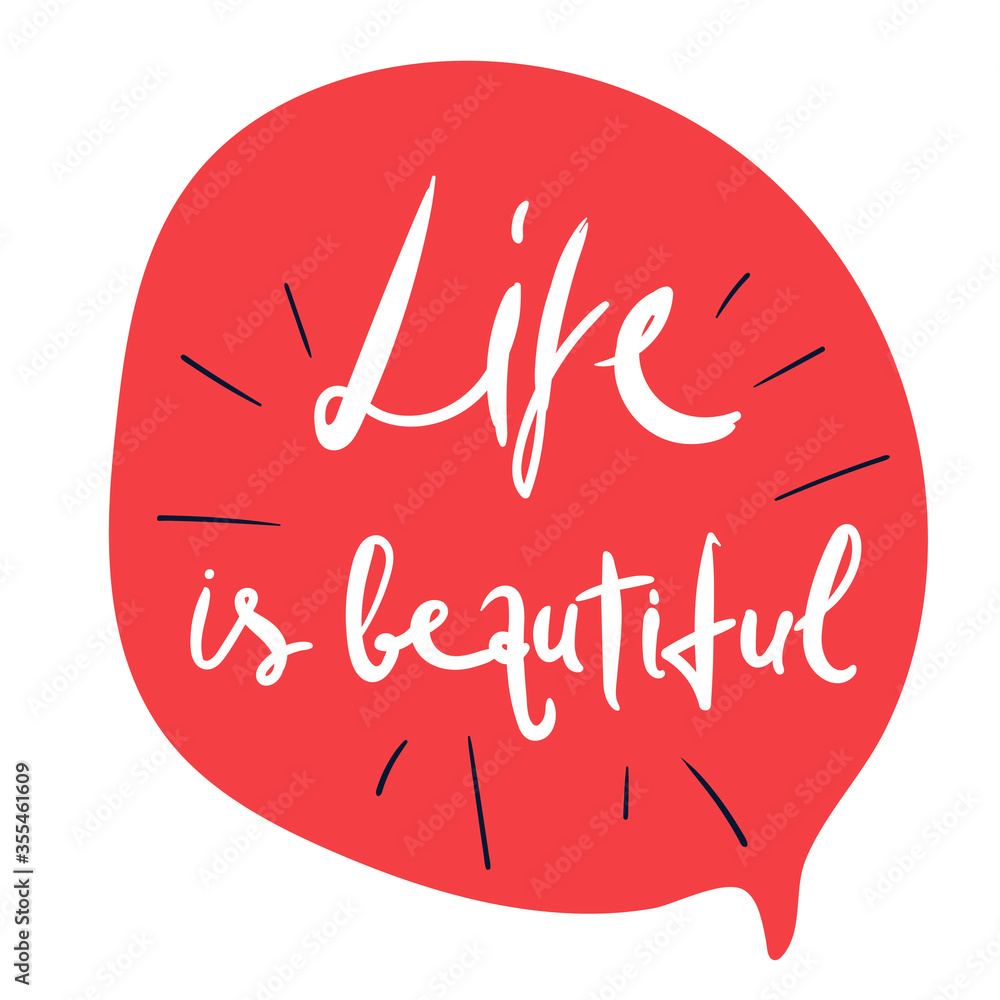 Life is beautiful calligraphy poster. Lettering. red speech bubble ...