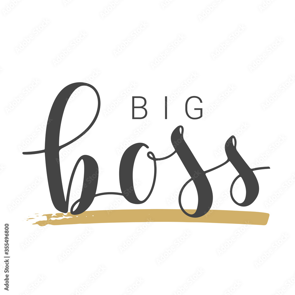 Vector Illustration. Handwritten Lettering of Big Boss. Template for ...