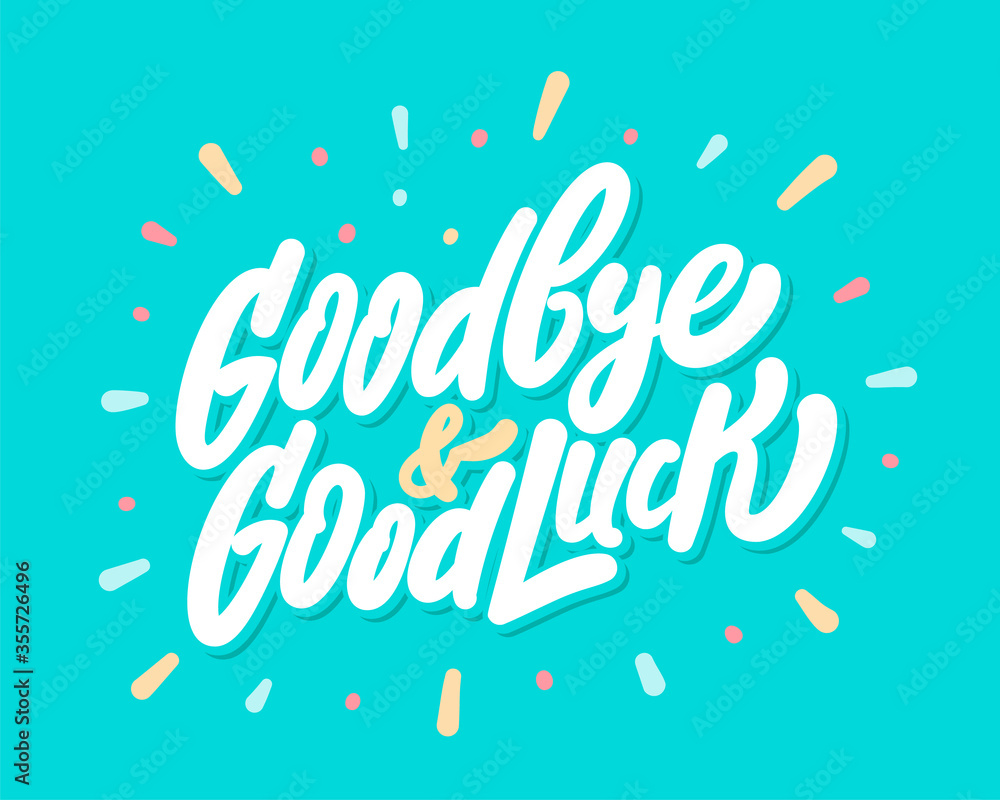 Goodbye and Good luck. Farewell card. Vector lettering. Stock Vector ...