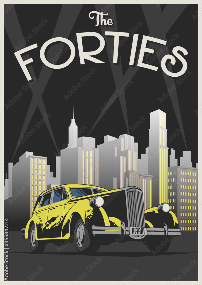 The Forties Poster, Retro Yellow Car, Downtown Cityscape Background ...