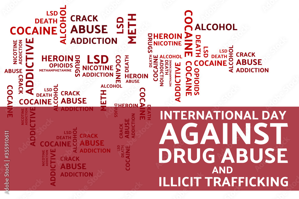 International day against drug abuse and illicit trafficking concept ...