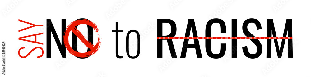 Vecteur Stock Say No to racism slogan with red stop sign symbol. Stop ...