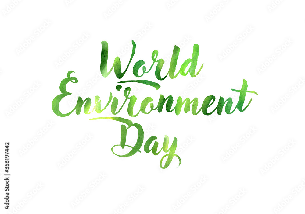 World environment day hand lettering card with watercolor effect ...