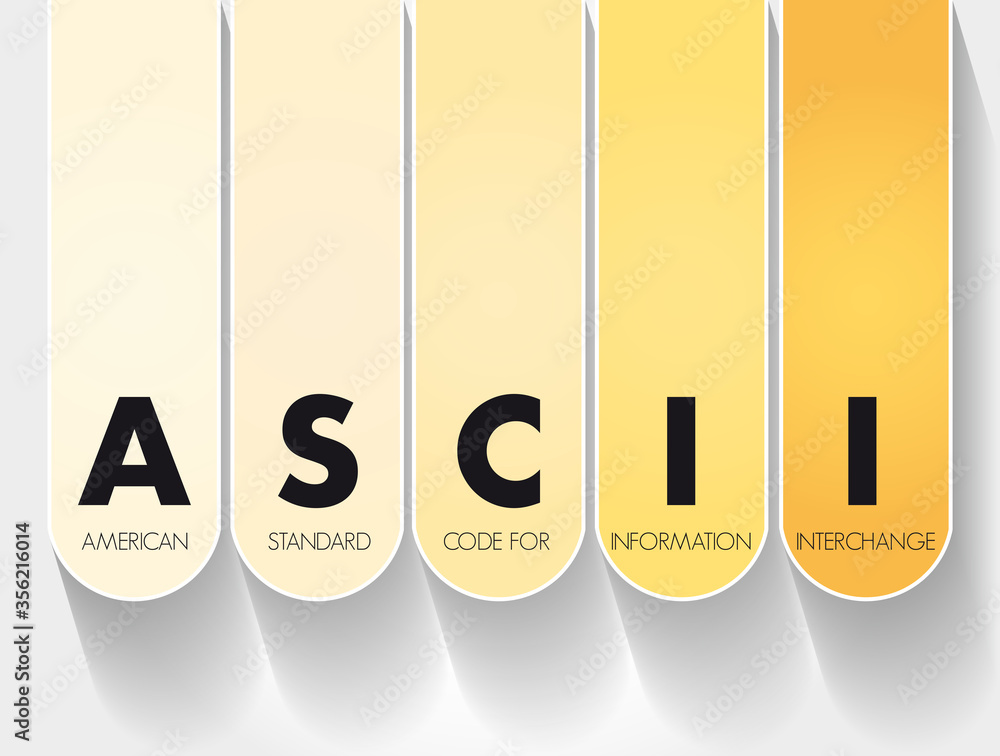 ASCII - American Standard Code for Information Interchange acronym ...