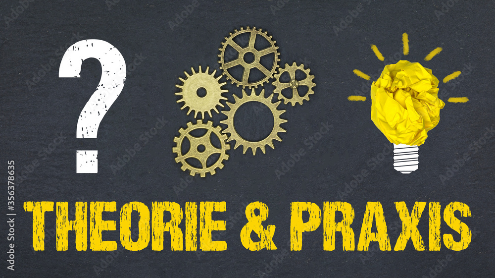Theorie & Praxis Stock Photo | Adobe Stock