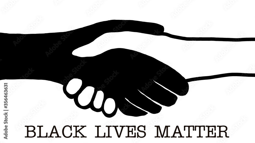 BLACK LIVES MATTER background - Handshake of a black and a white person ...