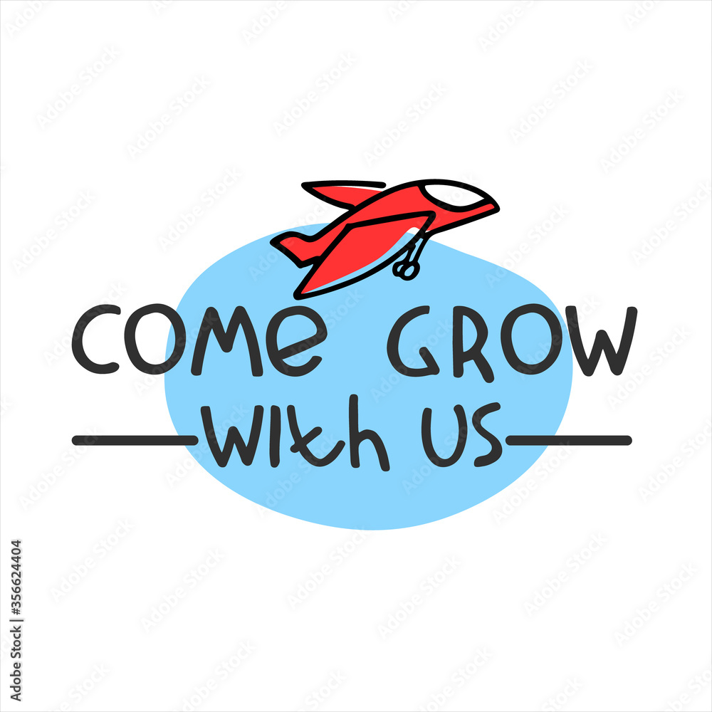 Come grow with us. Banner for a recruitment ad. Heading for human ...
