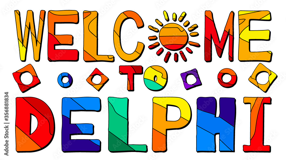 Welcome To Delphi. Multicolored bright funny cartoon isolated ...
