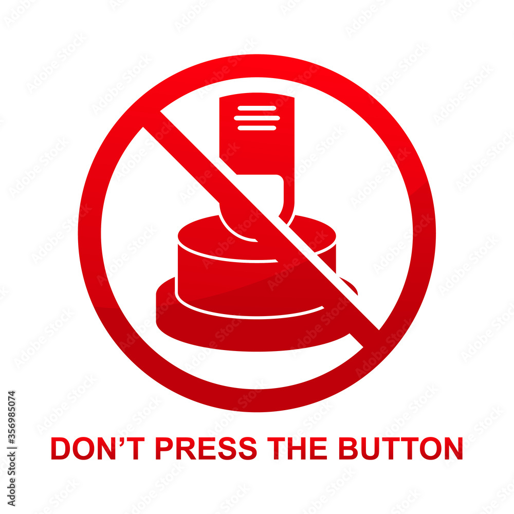 Don't press the button sign isolated on white background vector ...