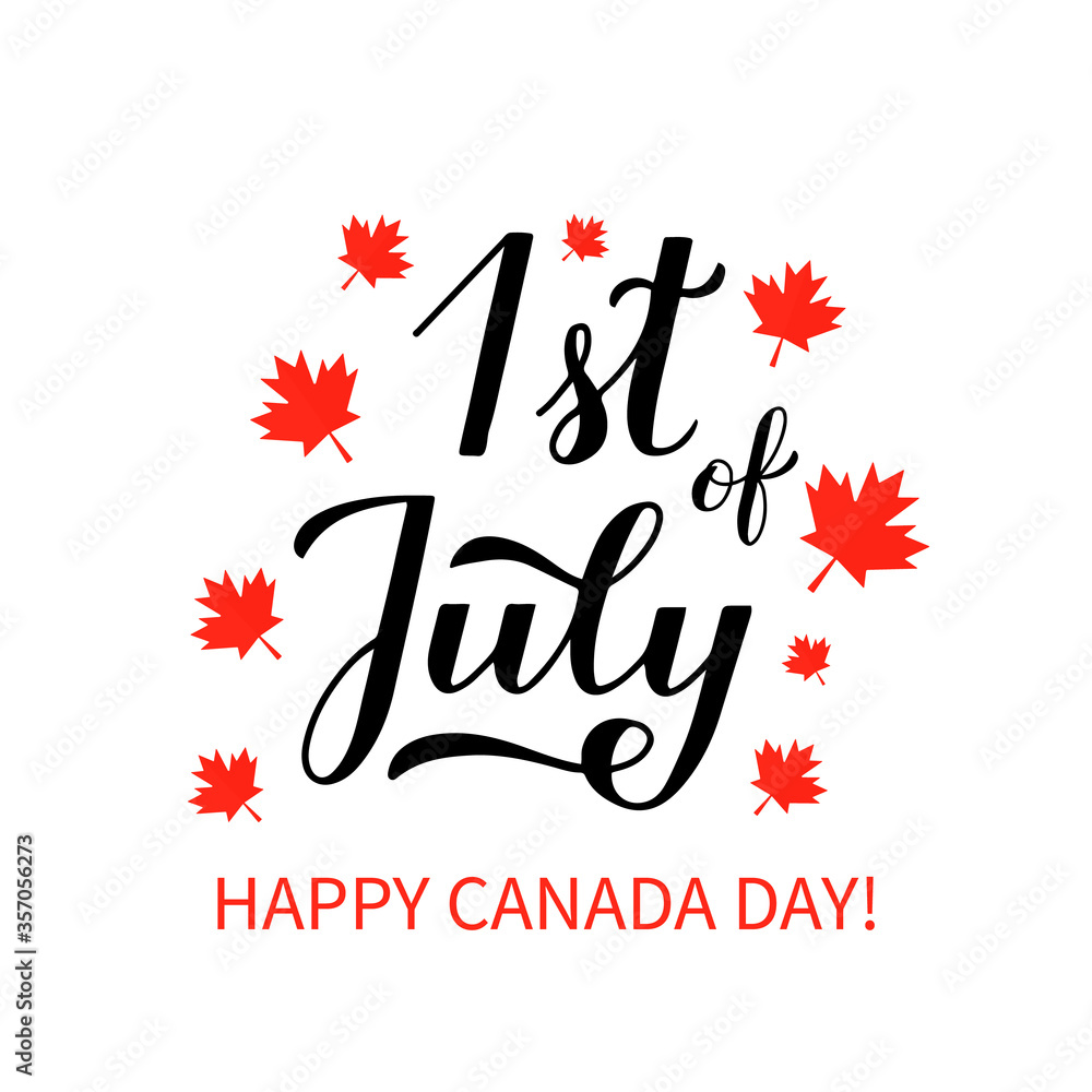 1st of July Happy Canada Day typography poster. Calligraphy hand ...