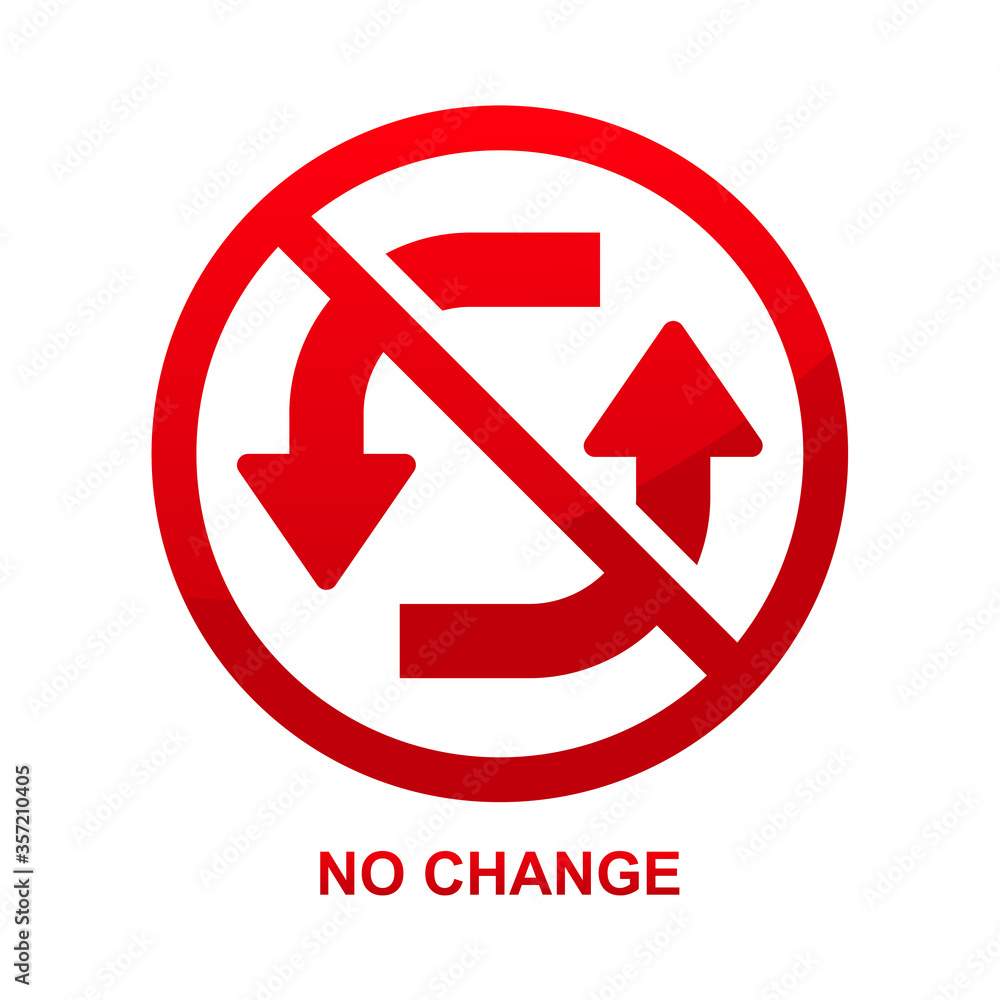 No change sign isolated on white background vector illustration. Stock ...