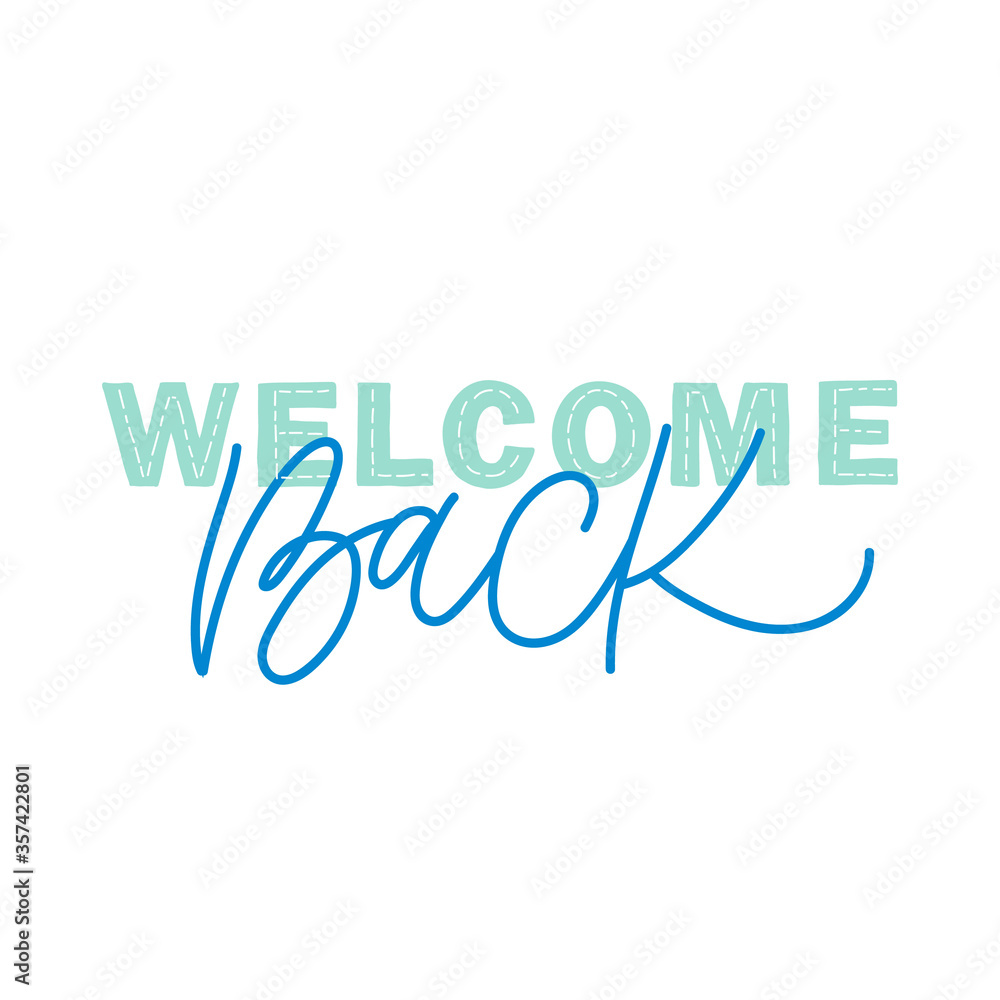 Hand drawn lettering card. The inscription: Welcome time. Perfect ...