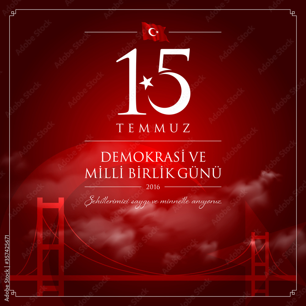 15 temmuz demokrasi ve milli birlik gunu vector illustration. (15 July ...