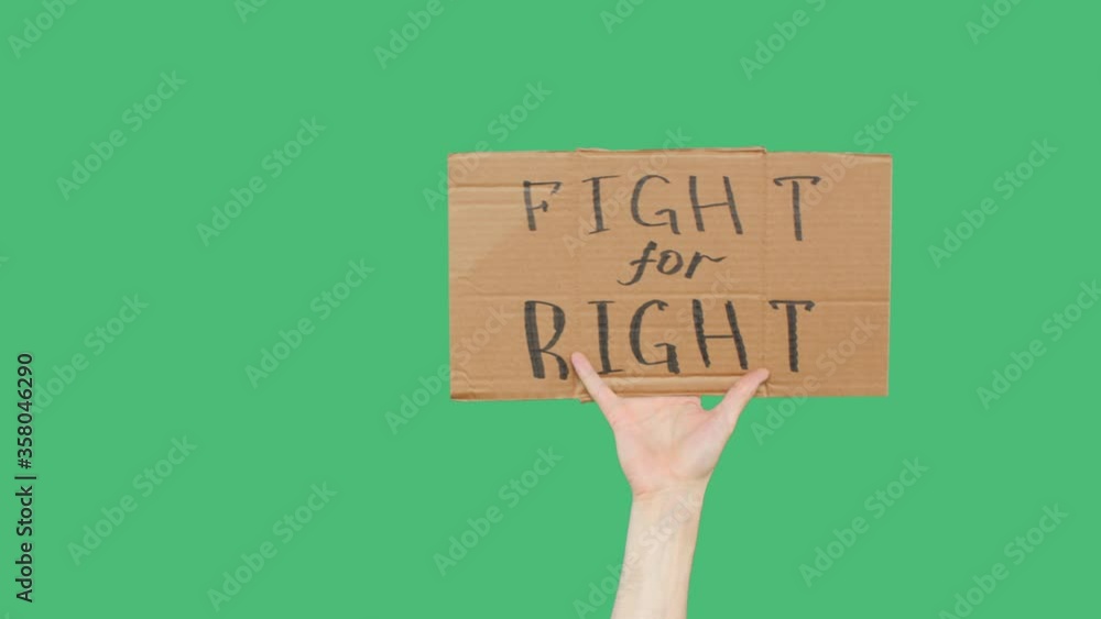 Protester hand holding fight for right sign cardboard during political ...