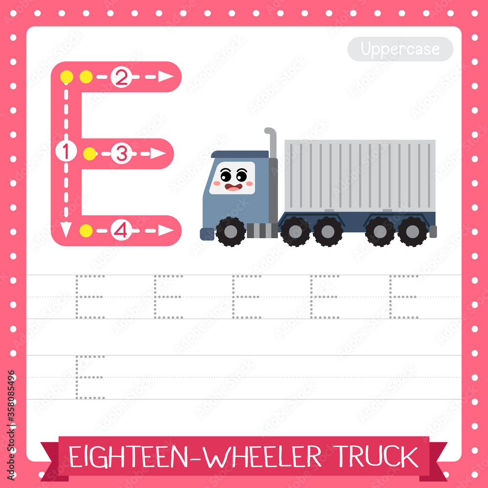 Letter E uppercase tracing practice worksheet. Eighteen-Wheeler Truck ...