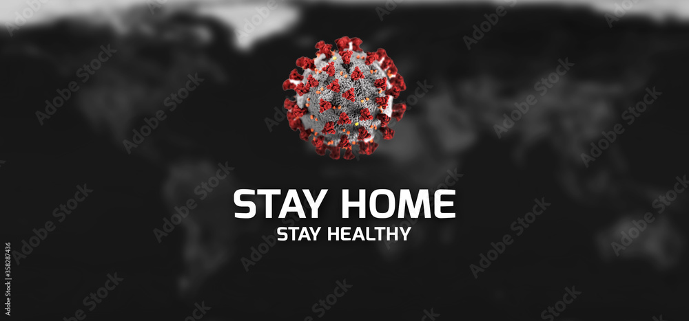 Stay home - quarantine poster. 3D illustration against dark world map ...