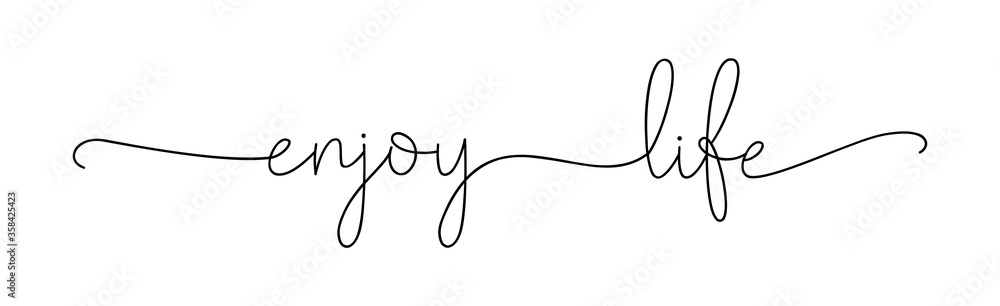 ENJOY LIFE. Positive lettering typography script quote enjoy life ...
