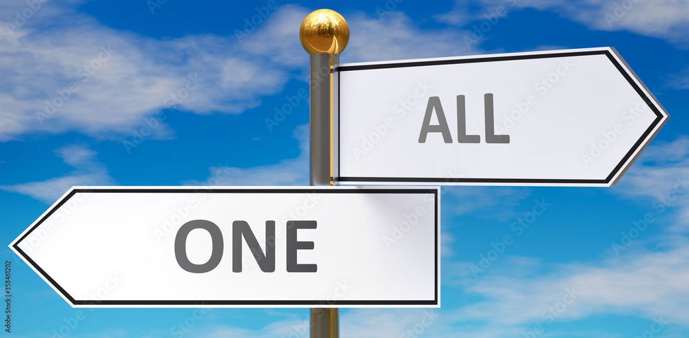 One and all as different choices in life - pictured as words One, all ...