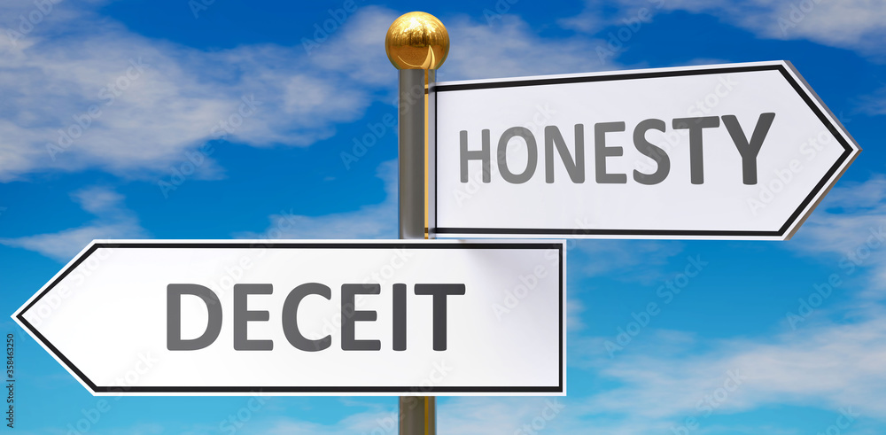 Deceit and honesty as different choices in life - pictured as words ...